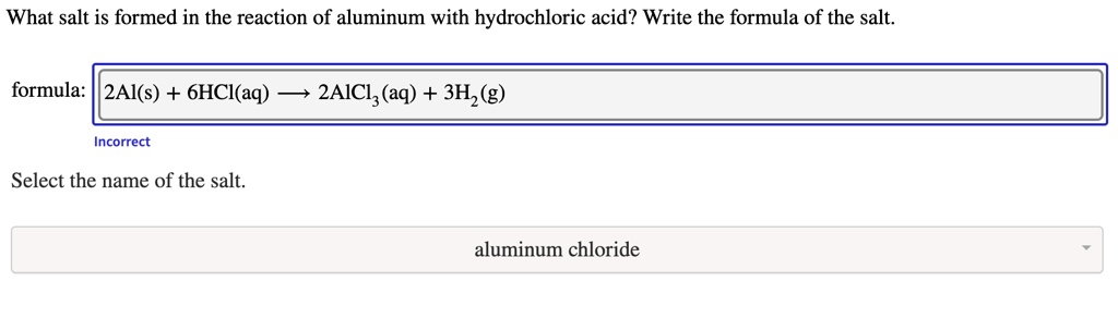 what salt is formed in the reaction of aluminum with hydrochloric acid ...