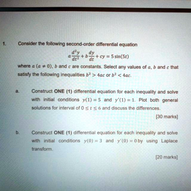 SOLVED: Consider the following second-order differential equation cy = 5 sin(5t) dtz where a (a ...