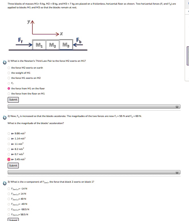 Three blocks of masses M1= 5 kg, M2 = 8 kg, and M3 = 7 kg are placed on a frictionless ...