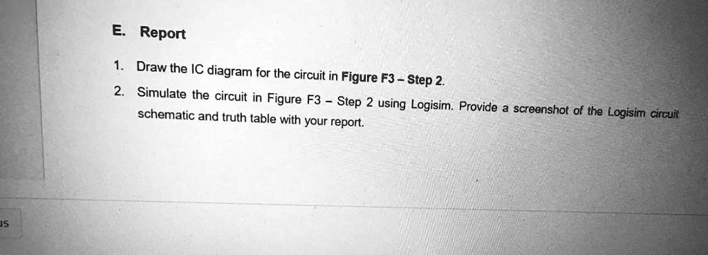 SOLVED: E Report Draw the IC diagram for the circuit in Figure F3 ...