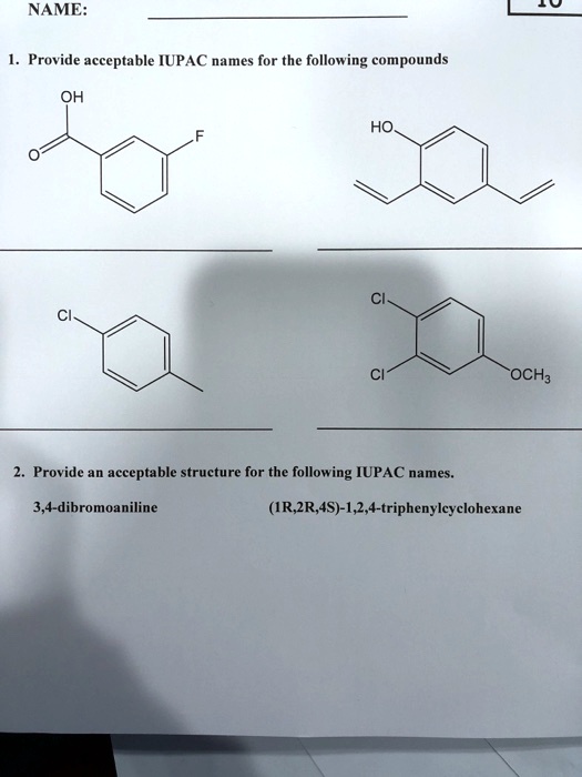 SOLVED: NAME: Provide acceptable IUPAC names for the following compounds: OH HO- Provide an ...