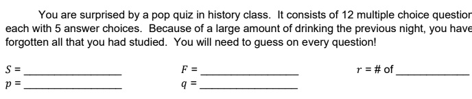 You are surprised by a pop quiz in history class. It consists of 12 ...