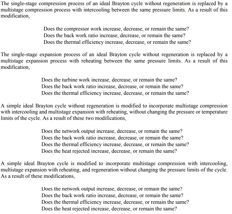 SOLVED: The single-stage compression process of an ideal Brayton cycle without regeneration is ...