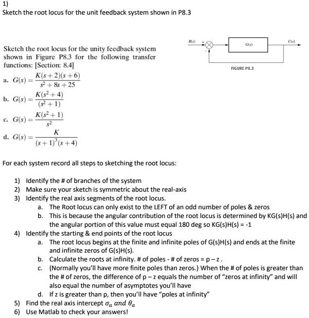 sketch theroot locus for the unit feedback system shown in p83 sketch the root locus for the ...