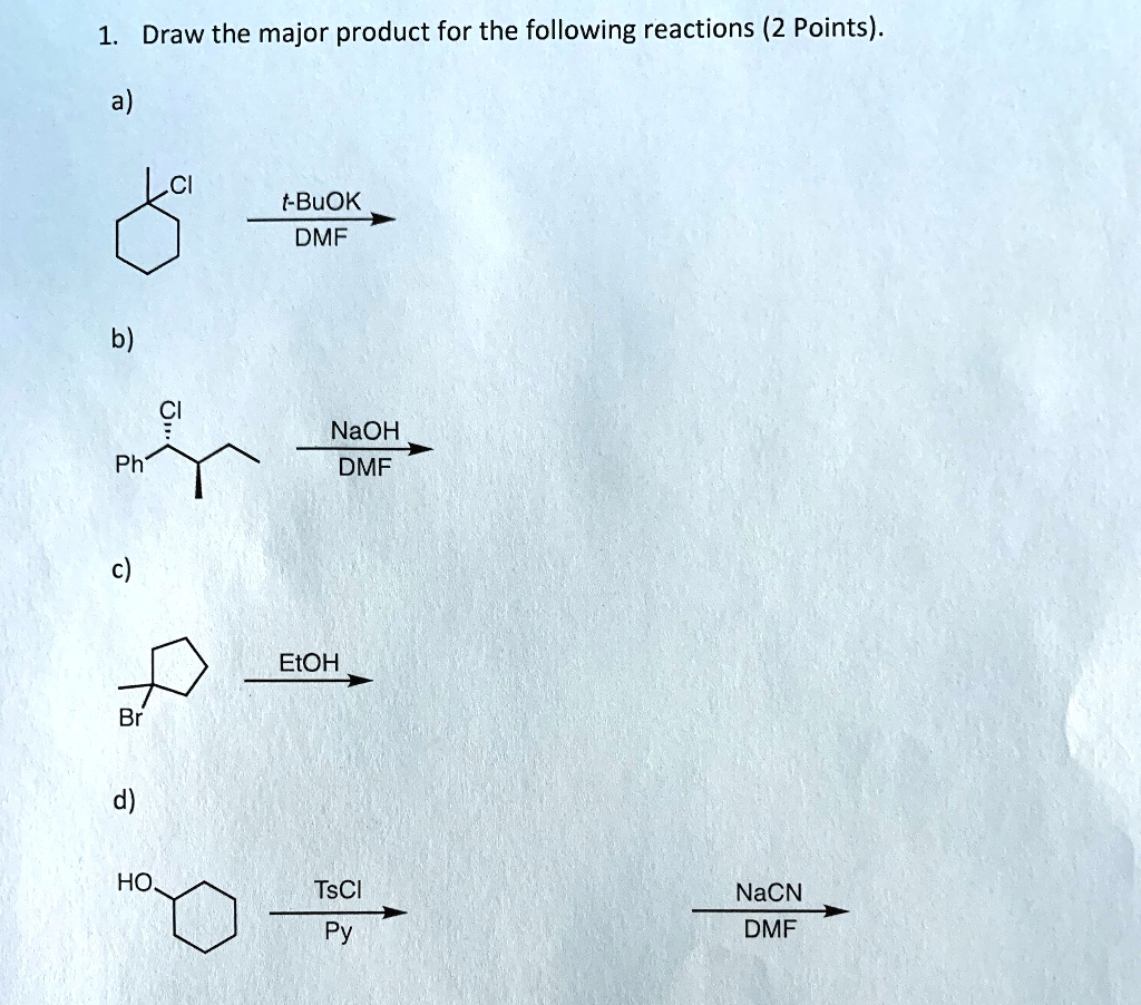 SOLVED: Draw the major product for the following reactions (2 Points) a ...