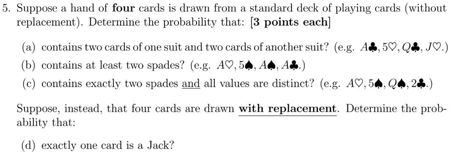 5 suppose a hand of four cards is drawn from standard deck of playing ...