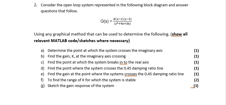 SOLVED: Consider the open loop system represented in the following ...