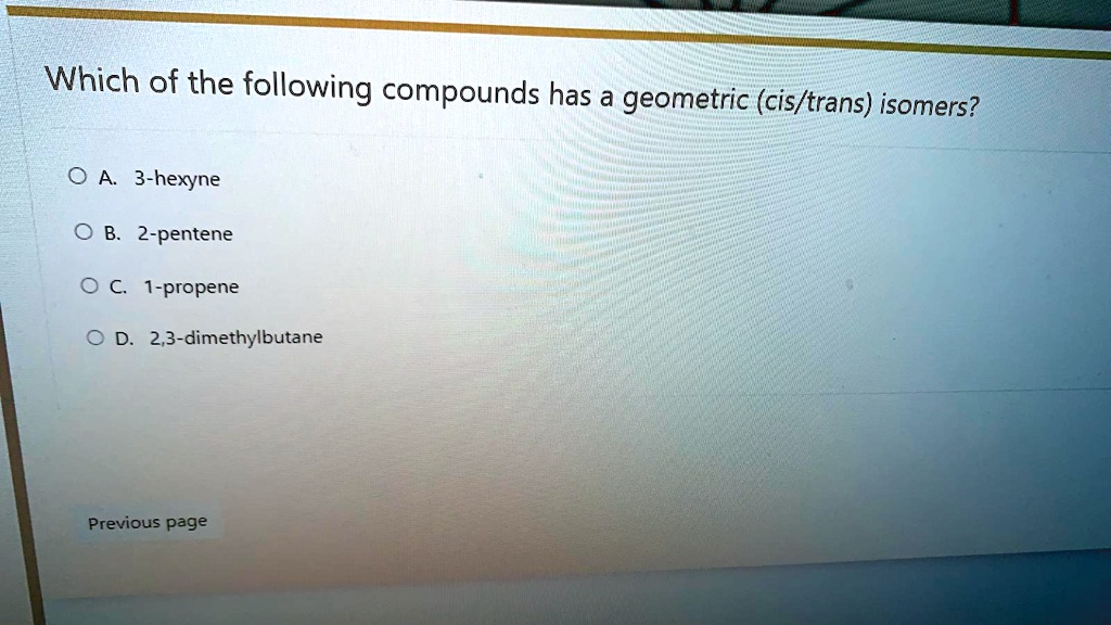 SOLVED: Which of the following compounds has a geometric (cis/trans ...