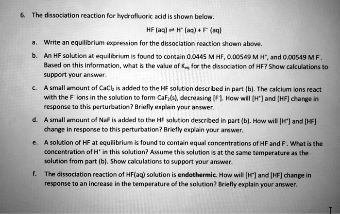 SOLVED: The dissociation reaction for hydrofluoric acid is shown below ...