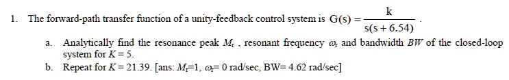 1. The forward-path transfer function of a unity-feedback control ...