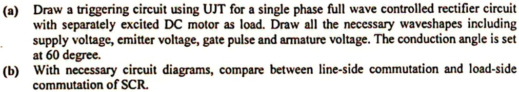 a draw a triggering circuit using ujt for a single phase full wave ...