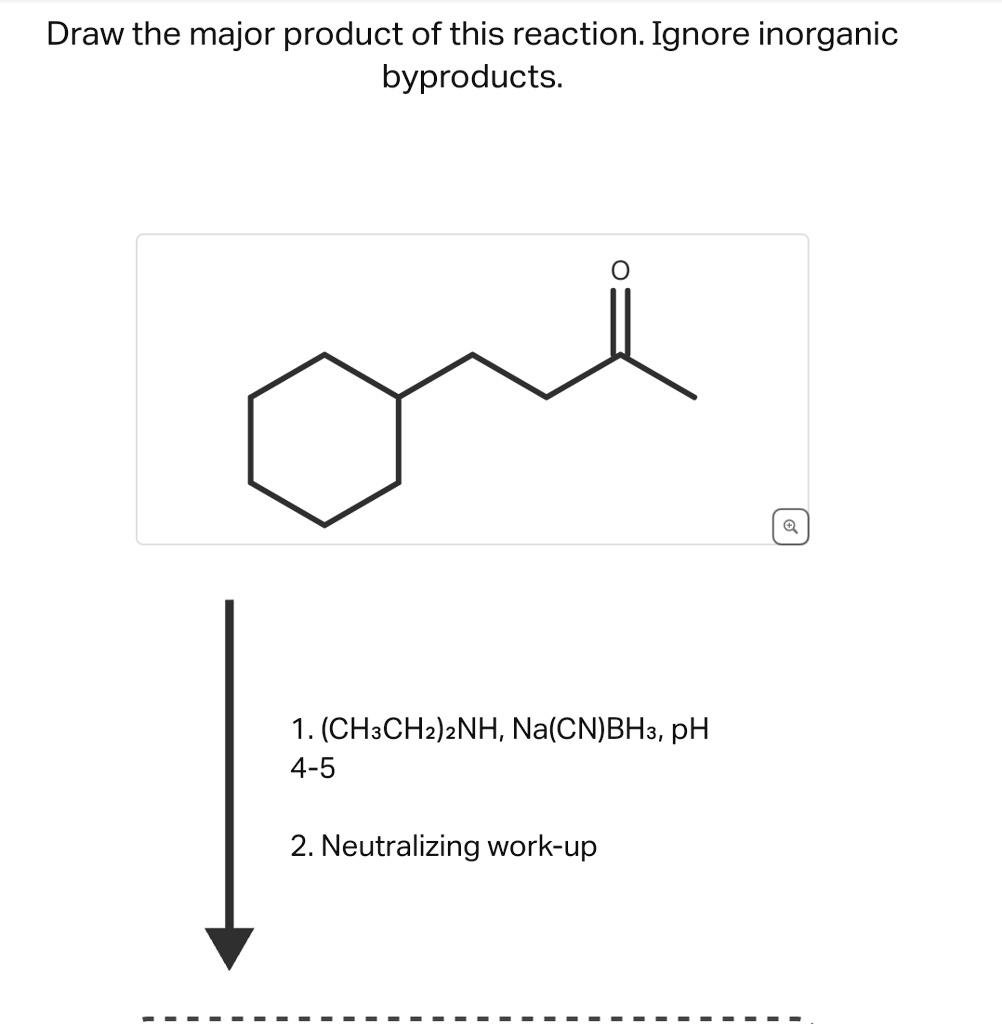 draw the major product of this reaction ignore inorganic byproducts ...