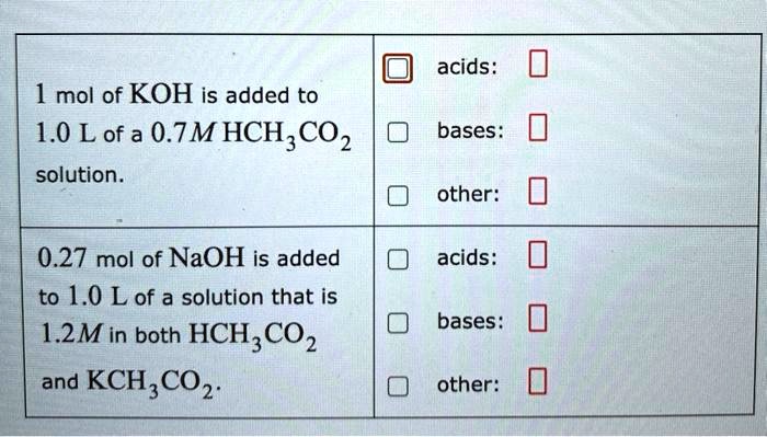 SOLVED: acids: 1 mol of KOH is added to 1.0 L of a 0.7M HCH;( CO2 ...