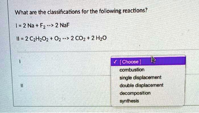 what are the classifications for the following reactions 12 na fz 2 naf ...