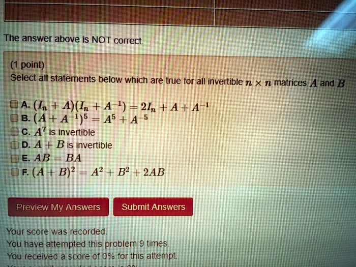 The answer above is NOT correct. (1 point) Select all statements below which are true for all ...