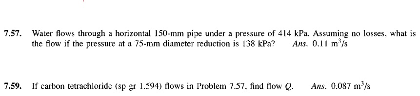 SOLVED: 7.57. Water flows through a horizontal 150-mm pipe under a ...