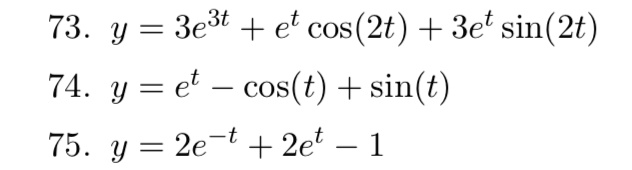 SOLVED: 73. y = 3e^3t + et cos(2t) + 3et sin(2t) 74. y = et - cos(t ...