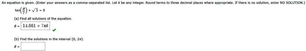 SOLVED:An equation given_ (Enter Your answers comma-separated list. Let be any integer: Round ...