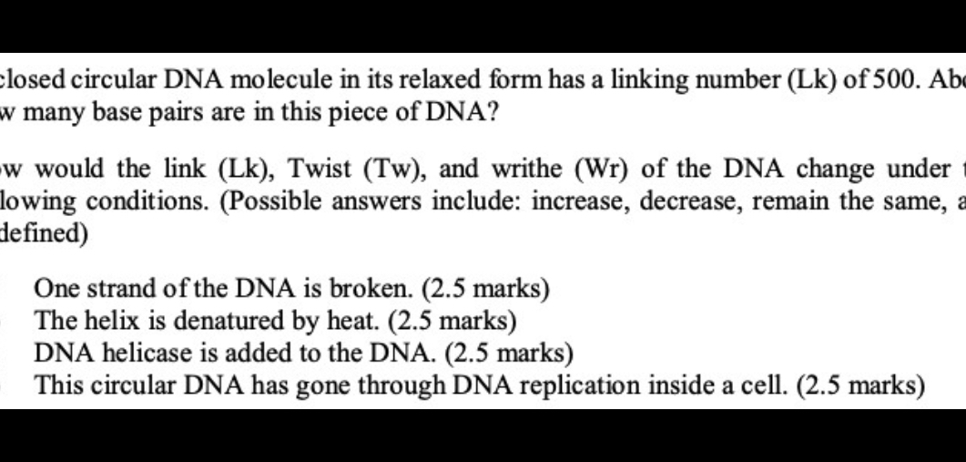 losed circular DNA molecule in its relaxed form has a linking number ...