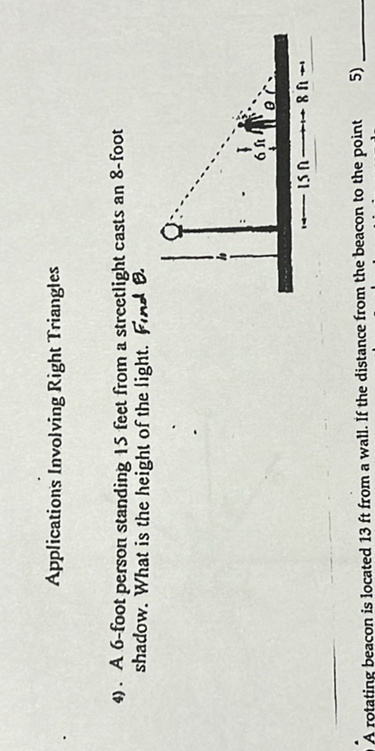 Applications Involving Right Triangles 4). A 6-foot person standing 15 ...