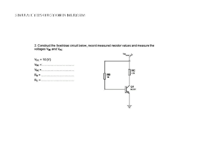 simulate this question in multisim 2 construct the fixed bias circuit ...