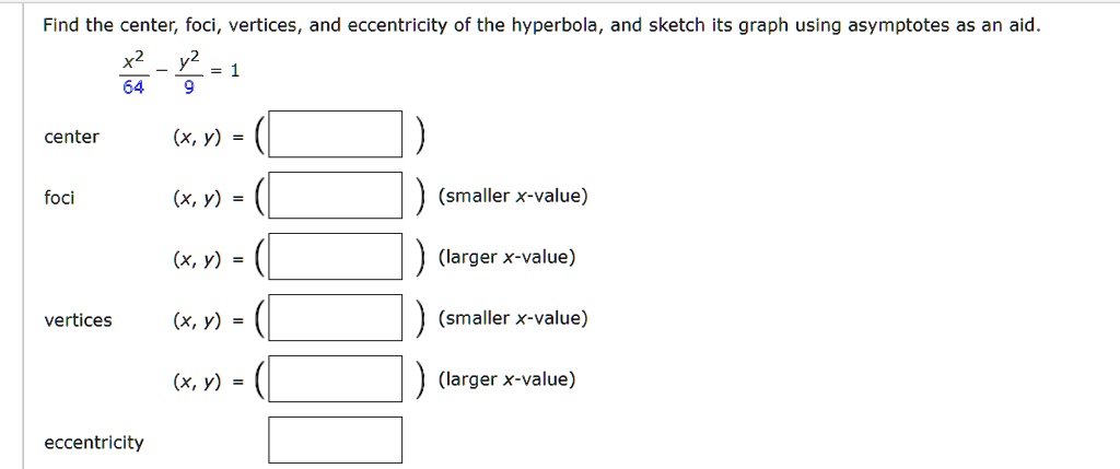 Solved Find The Center Foci Vertices And Eccentricity Of The Hyperbola And Sketch Its Graph