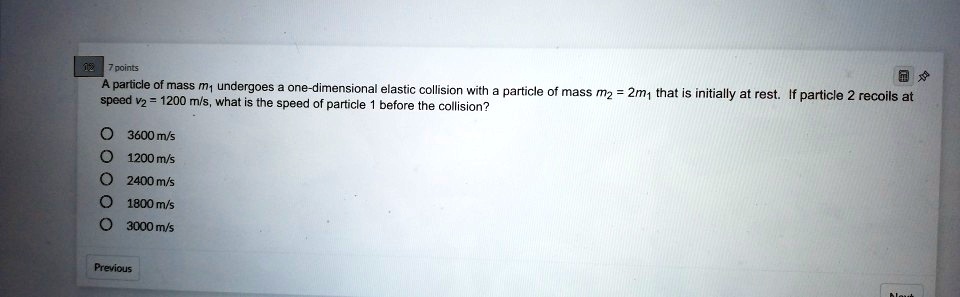 SOLVED: A 7-point particle of mass m undergoes a one-dimensional elastic collision with a ...