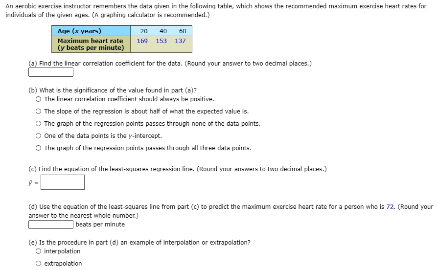 SOLVED: An aerobic exercise instructor remembers the data given in the following table, which ...