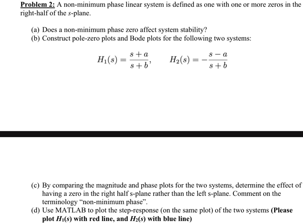 Solved Problem 2 A Non Minimum Phase Linear System Is Defined As One With One Or More Zeros In