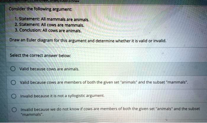 conslder the followlng argument statement all mammals are animals 2 ...