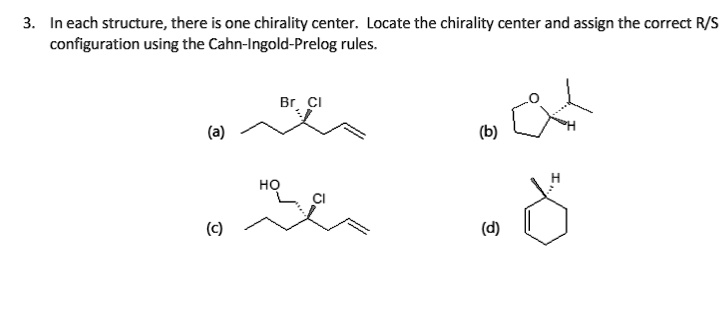SOLVED: In each structure; there is one chirality center. Locate the ...