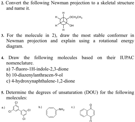 SOLVED: Convert the following Newman projection to a skeletal structure and name it. OCHCH. For ...