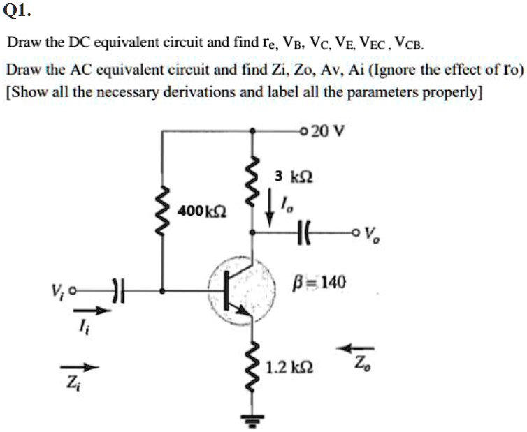 q1 draw the dc equivalent circuit and find te vb vc ve vec vcb draw the ... q1 draw the dc equivalent circuit and find te vb vc ve vec vcb draw the ...