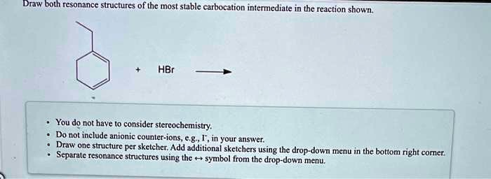 draw both resonance structures of the most stable carbocation ...