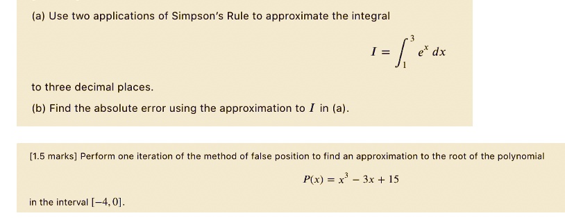 SOLVED: (a) Use two applications of Simpson's Rule to approximate the ...