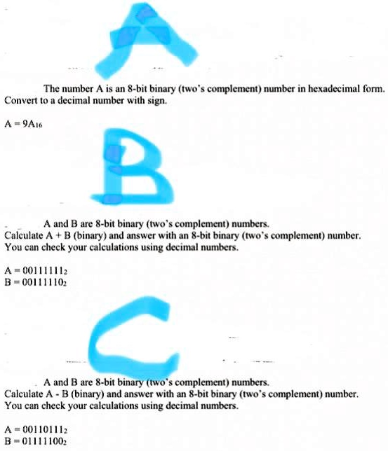 Solved The Number A Is An 8 Bit Binary Twos Complement Number In Hexadecimal Form Convert 0155