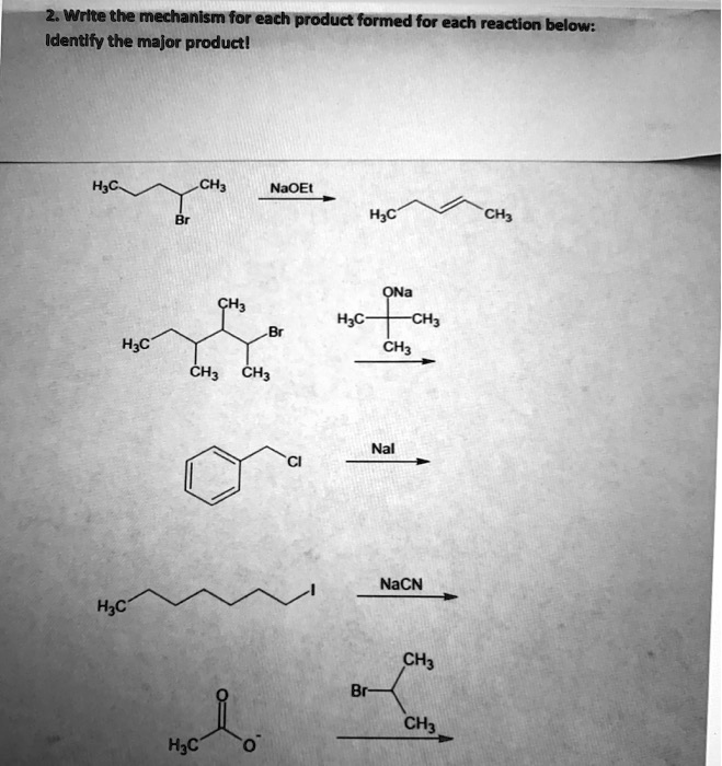 SOLVED: 2. Wrlte the mechanism for each product formed for each reaction below: Identlfy the ...