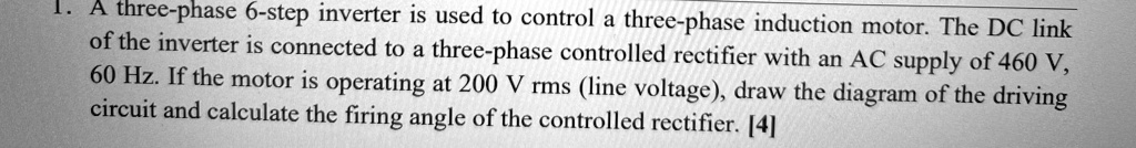 SOLVED: A three-phase 6-step inverter is used to control a three-phase ...