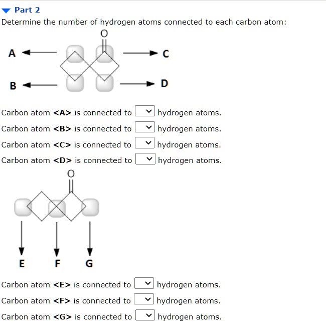 part 2 determine the number of hydrogen atoms connected to each carbon ...