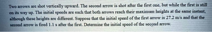 SOLVED: Two arows arc shot vertically upward. The second arTow is shot ...