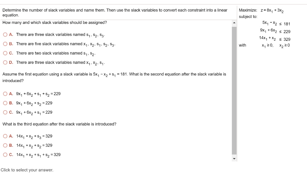 SOLVED: Determine the number of slack variables and name them; Then use ...