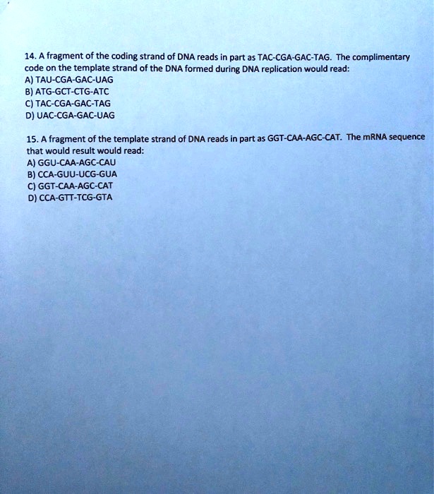 SOLVED:14. A fragment of the coding strand of DNA reads in part as TAC CGA-GAC-TAG: The ...