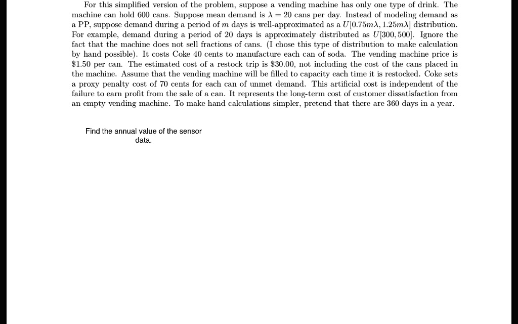 SOLVED: For this simplified version of the problem suppose vending ...