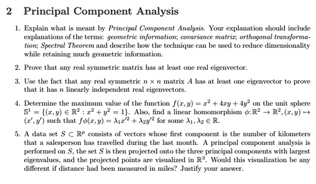 2 Principal Component Analysis 1. Explain what is meant by Principal ...
