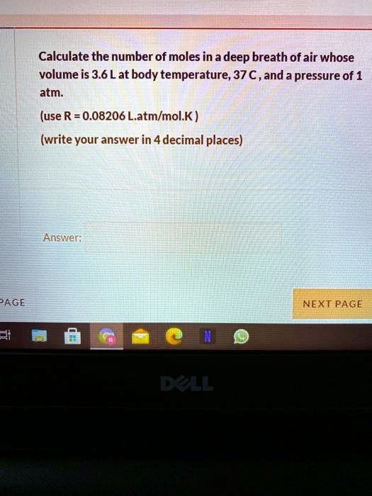 Calculate the number of moles in a deep breath of air whose volume is 3 ...