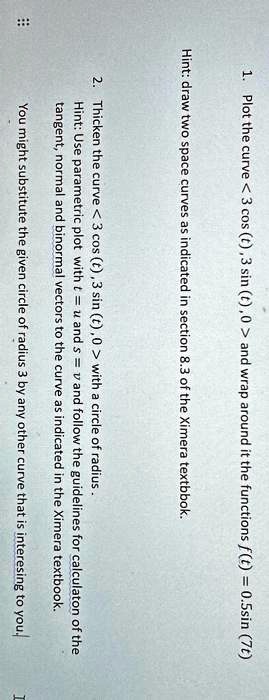 SOLVED: Texts: Using CalcPlot 3D. Show all the working. ::: Tangent, normal, and binormal ...