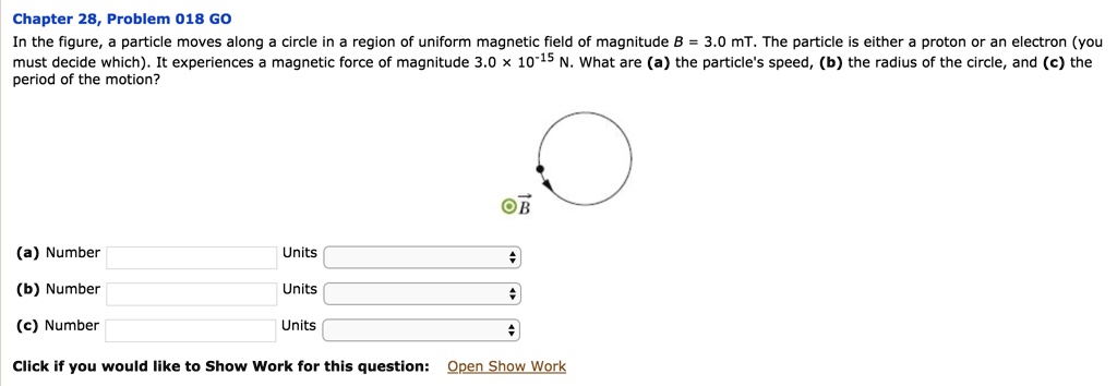 SOLVED: Chapter 28, Problem 018 GO In the figure particle moves along circle in region of ...