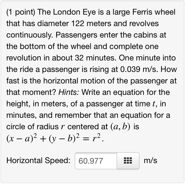 SOLVED: point) The London Eye is a large Ferris wheel that has diameter ...