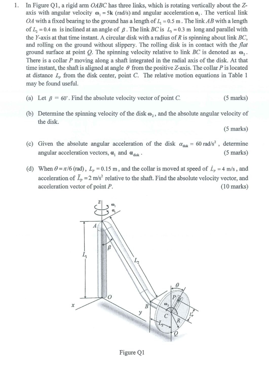 SOLVED: 1. In Figure Q1, a rigid arm O A B C has three links, which is rotating vertically about ...