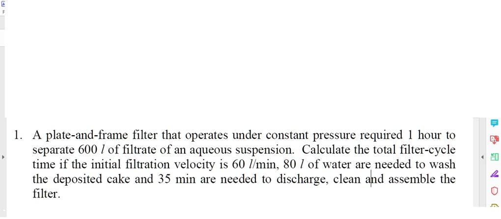 SOLVED: A plate-and-frame filter that operates under constant pressure ...
